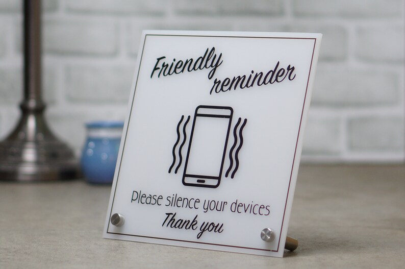Silence Your Device Reminder Display Sign Acrlyic 8 X 8 Inch | Etsy