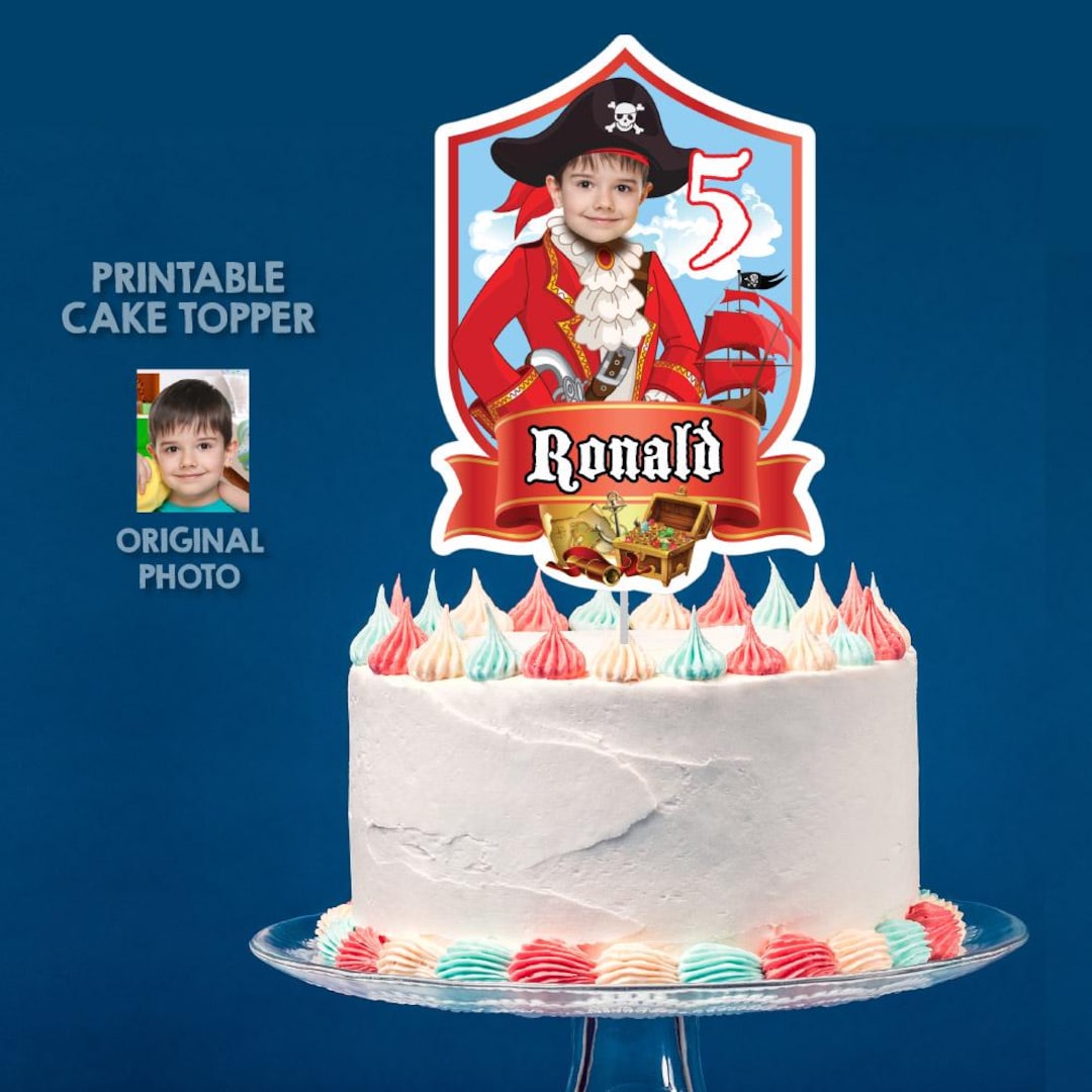 Printable Pirates Cake Topper With Your Child as the Main Pirate (print ...