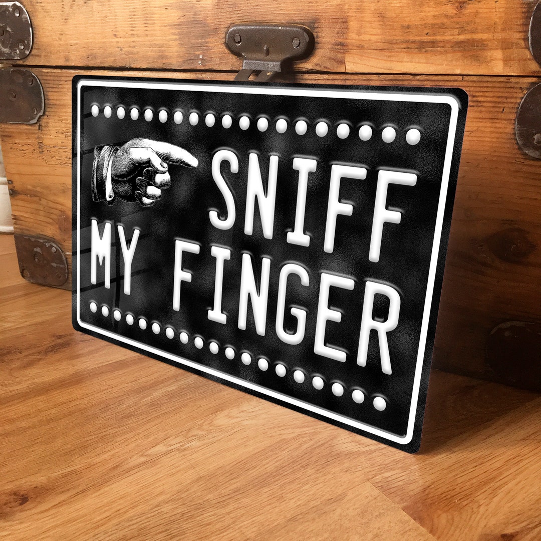 Man Cave Metal Sign Vintage Direction Finger Sniff My Finger Signage ...