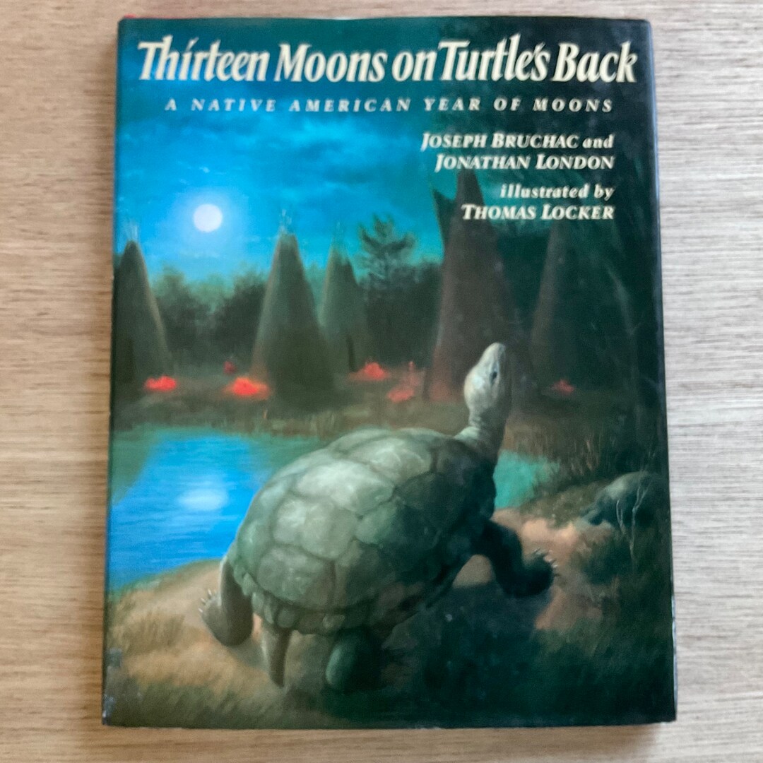Vintage Childrens Book, Thirteen Moons on Turtles Back, Hardcover ...