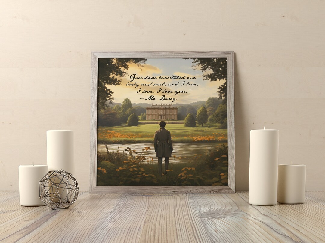 Mr. Darcy's Declaration With Timeless Love Quote • Jane Austen's Pride ...