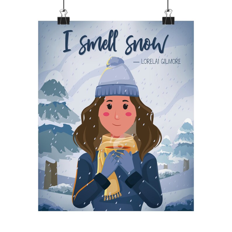 Winter Wonderland Gilmore Girls Tribute 'I Smell Snow' Lorelai Quote ...