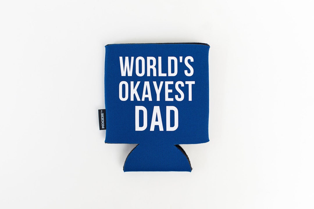 World's Okayest Dad Beer Can KOOZIE® | Personalized Soda Can Hugger ...