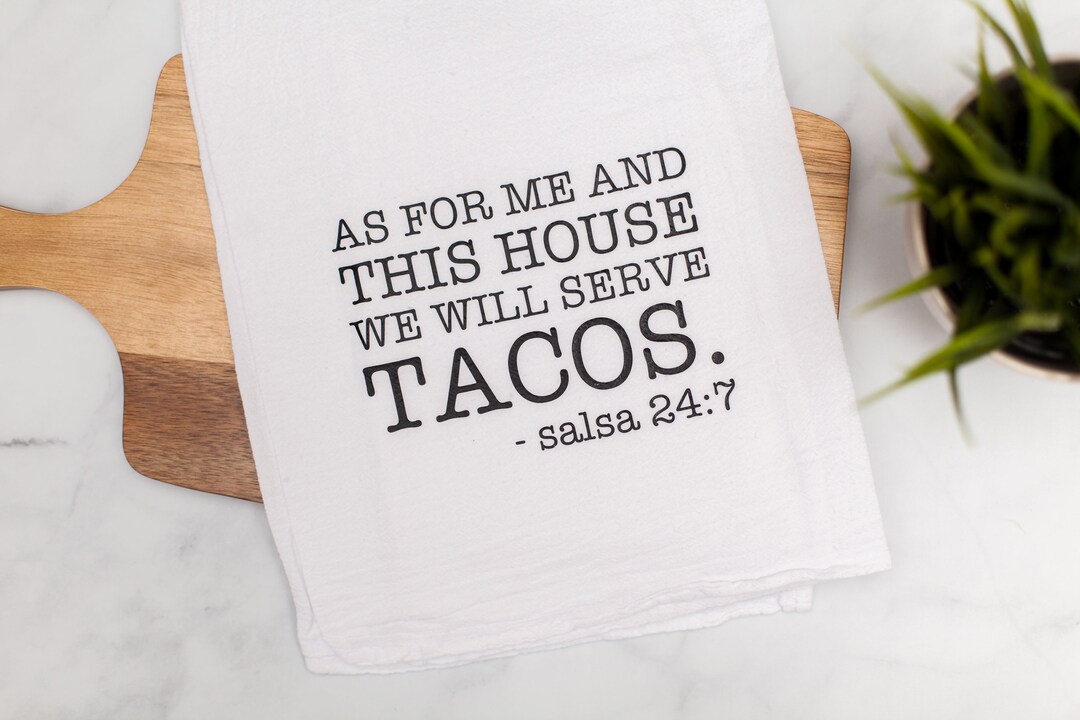 As for Me and This House We Will Serve Tacos | Personalized Funny Bible ...