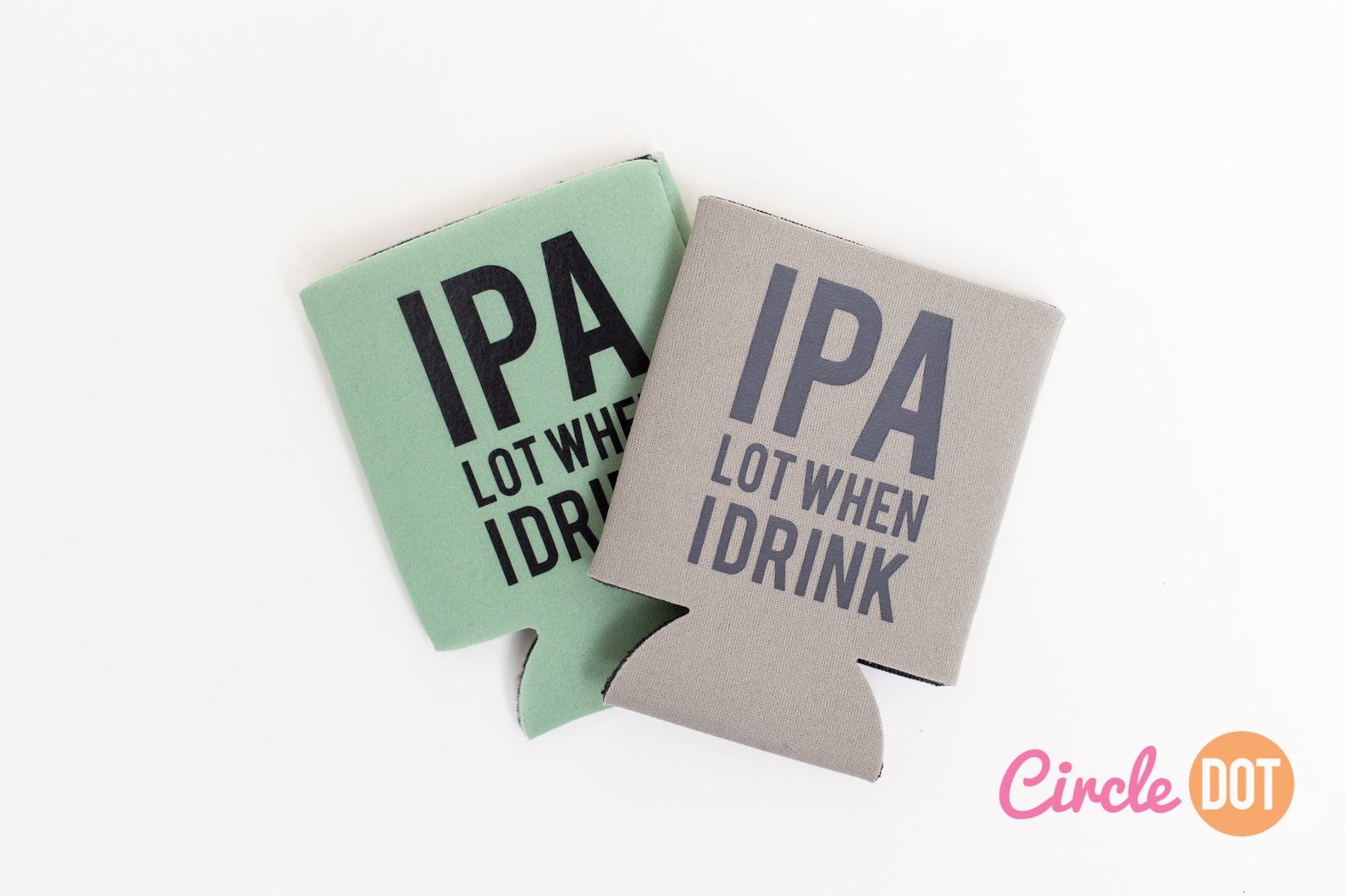 IPA Lot When I Drink Can KOOZIE® - Personalized Beer/soda Can Hugger ...