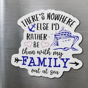 There's Nowhere Else I'd Rather Be Than With My Family Cruise Ship Door ...