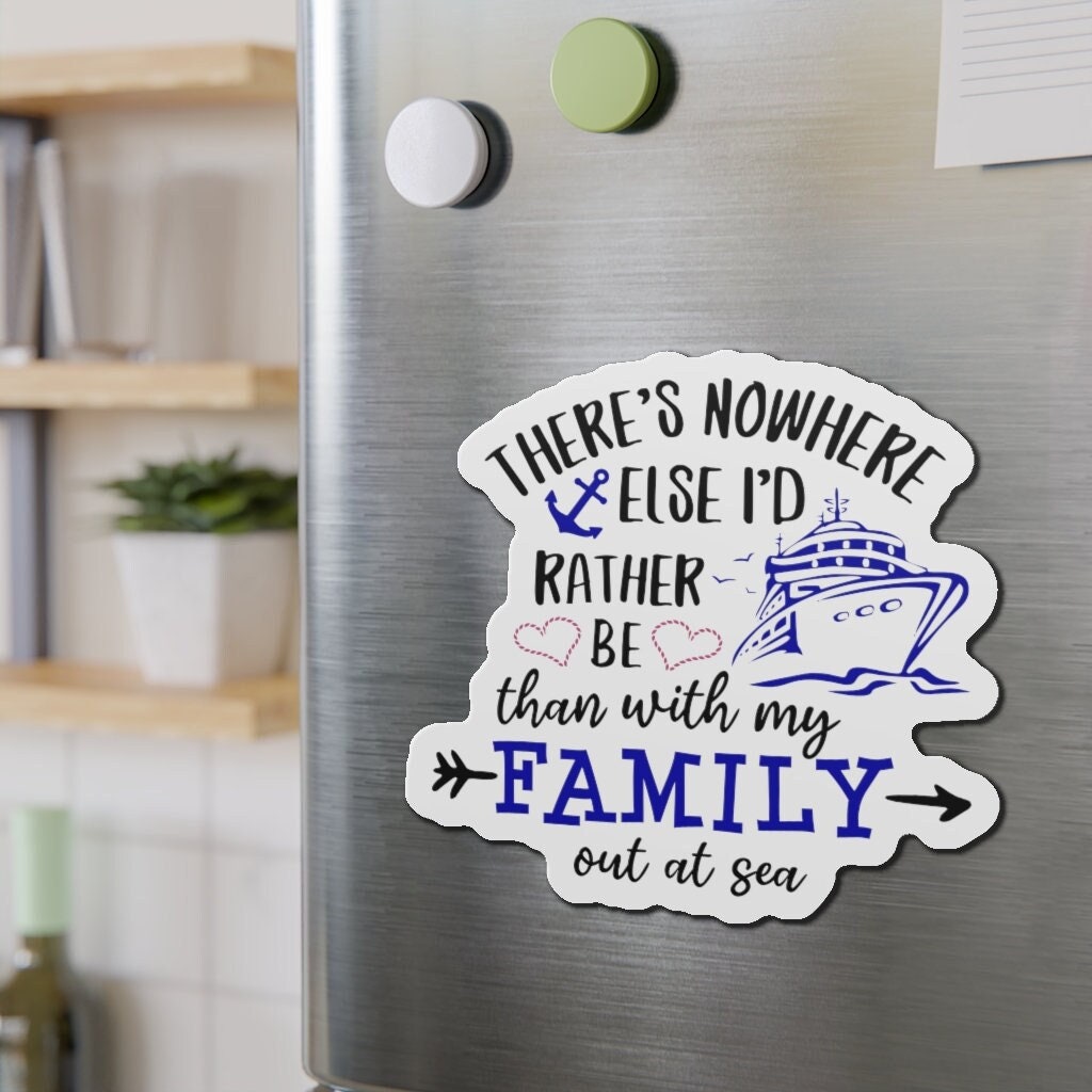 There's Nowhere Else I'd Rather Be Than With My Family Cruise Ship Door ...