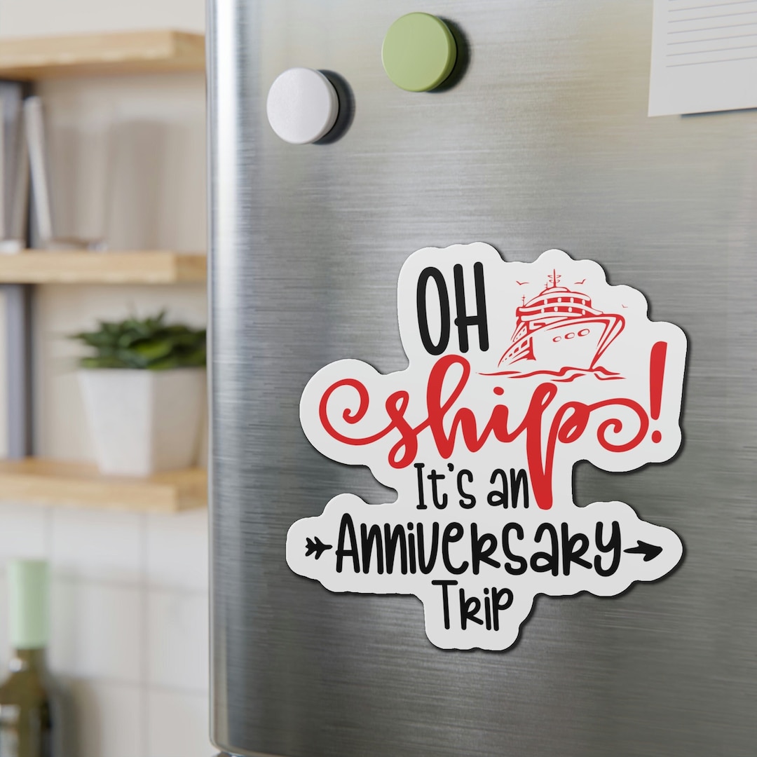 Oh Ship It's an Anniversary Trip Cruise Door Magnet, Cruise Cabin ...