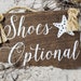 Shoes Here Sign, Shoes Optional Sign, Wedding Beach Sign, Beach Wedding ...