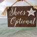Shoes Here Sign, Shoes Optional Sign, Wedding Beach Sign, Beach Wedding ...