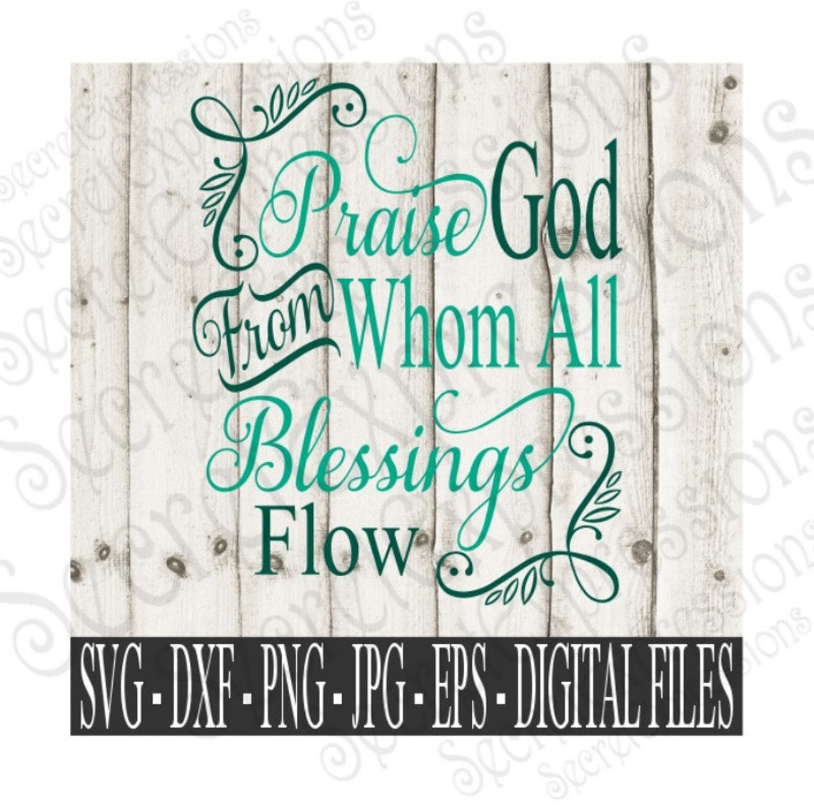 Praise God From Whom All Blessings Flow Svg Religious Svg - Etsy