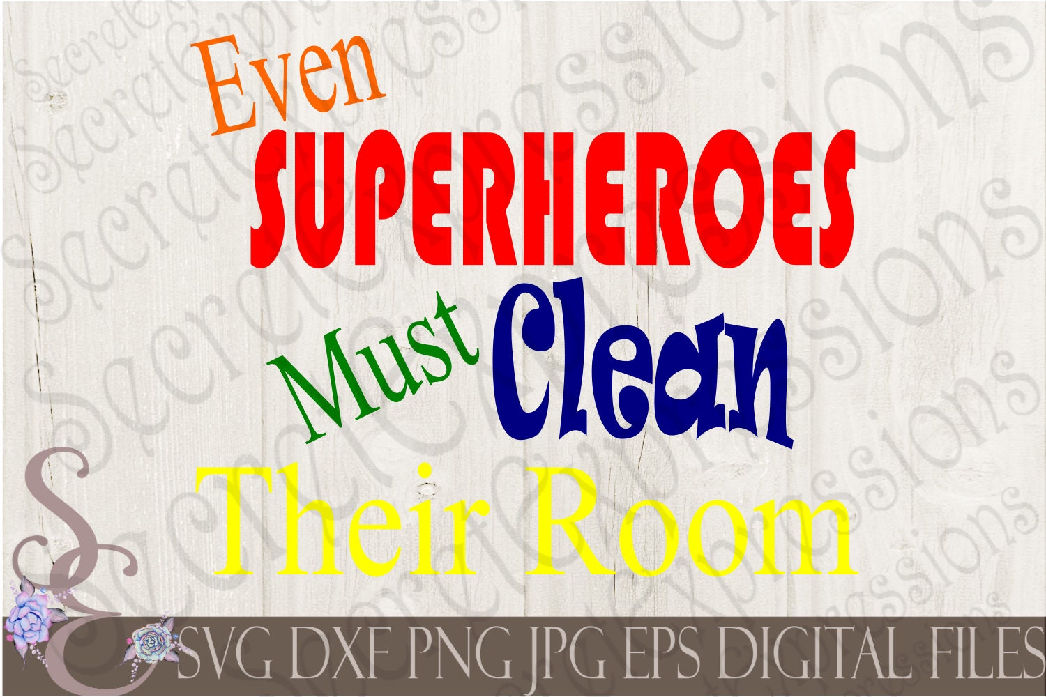 Even Superheroes Must Clean Their Rooms Svg Kid Digital SVG - Etsy