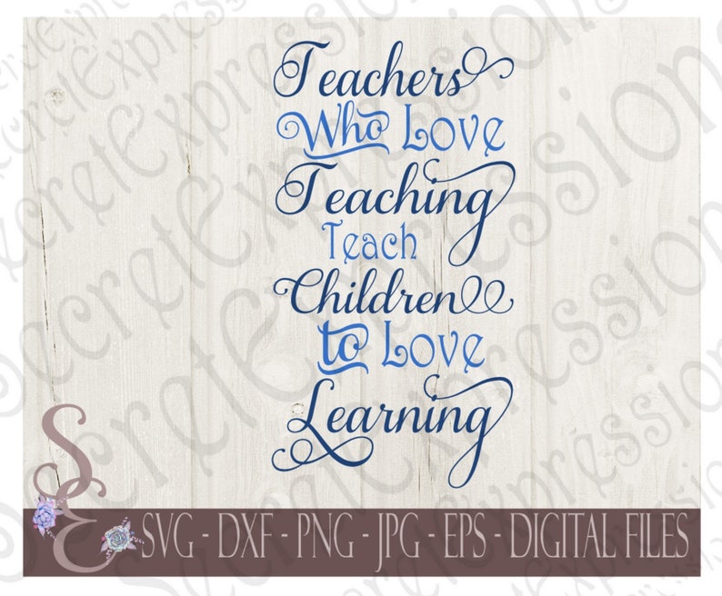 Teachers Who Love Teaching Svg Inspirational Motivational - Etsy