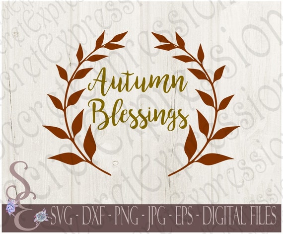 Autumn Blessings Svg Fall Autumn Digital SVG File From | Etsy