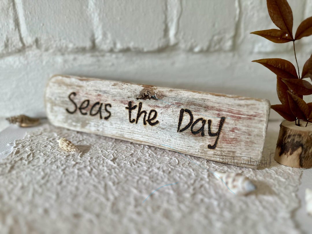 Beach Sign Seas the Day Driftwood Sign Pyrography Handmade in Wales - Etsy