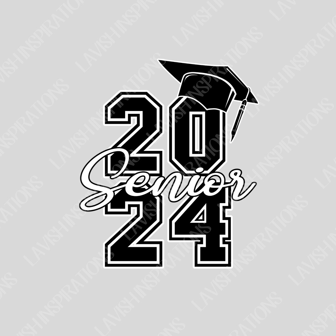 Graduation 2024 Svg , Class of 2024 Svg, Class of 24 Svg, Senior 2024 ...