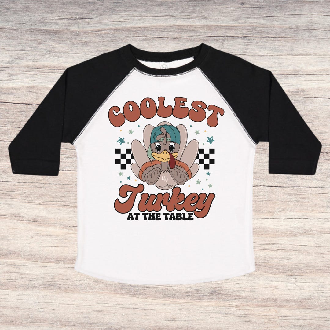 Coolest Turkey Toddler Tee: First Thanksgiving Kids Shirt - Etsy