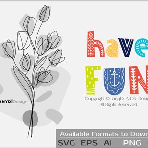 Have Fun SVG PNG EPS, Sublimation Clip Art, Positive Svg, Motivational ...