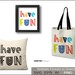 Have Fun SVG PNG EPS, Sublimation Clip Art, Positive Svg, Motivational ...