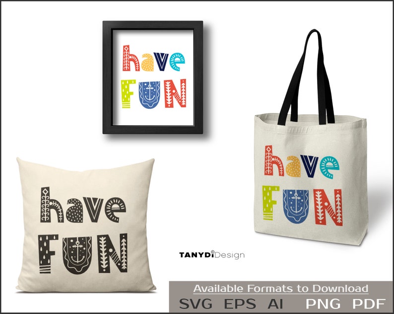 Have Fun SVG PNG EPS Sublimation Clip Art Positive Svg - Etsy