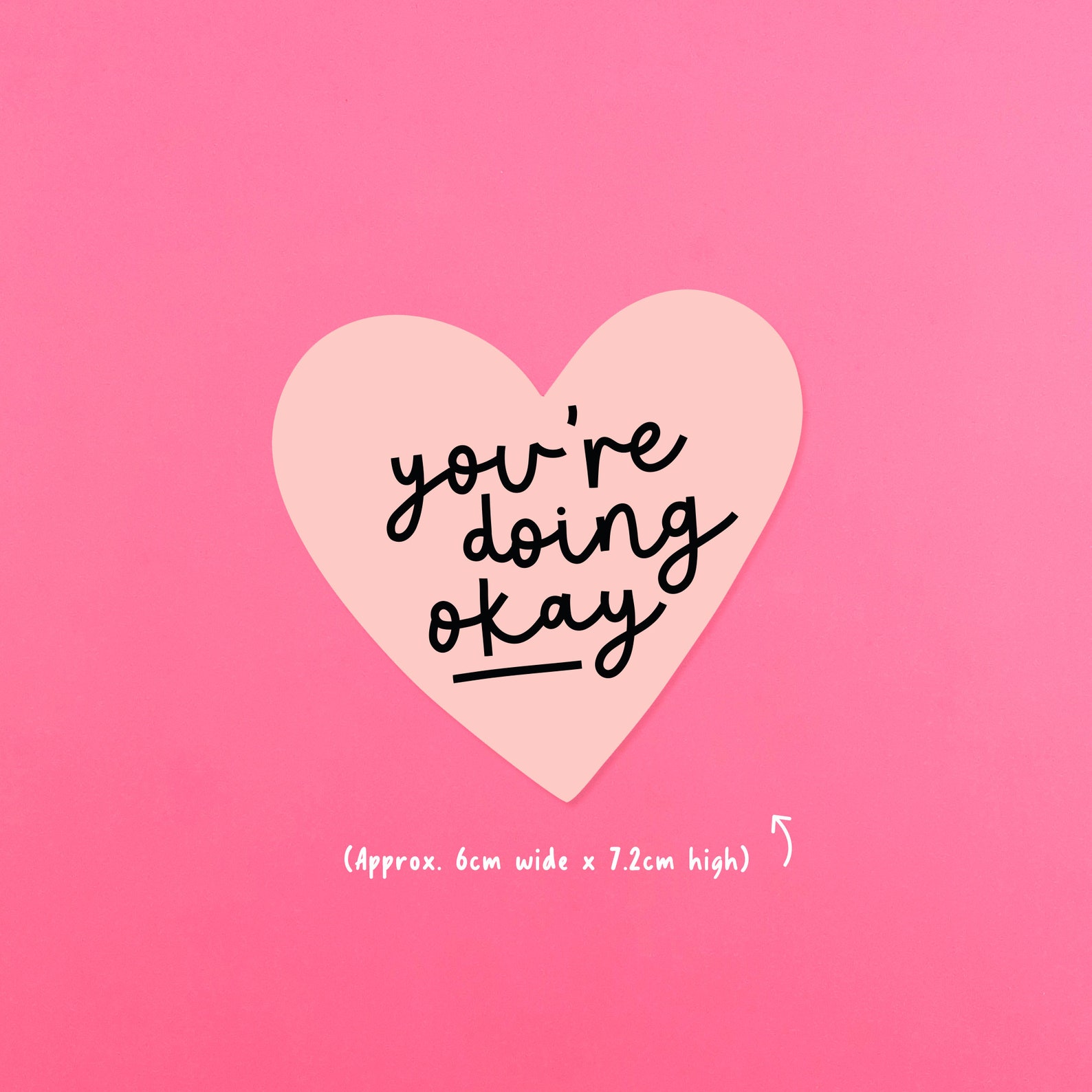 You're Doing Okay Vinyl Sticker Heart Shaped Positive | Etsy
