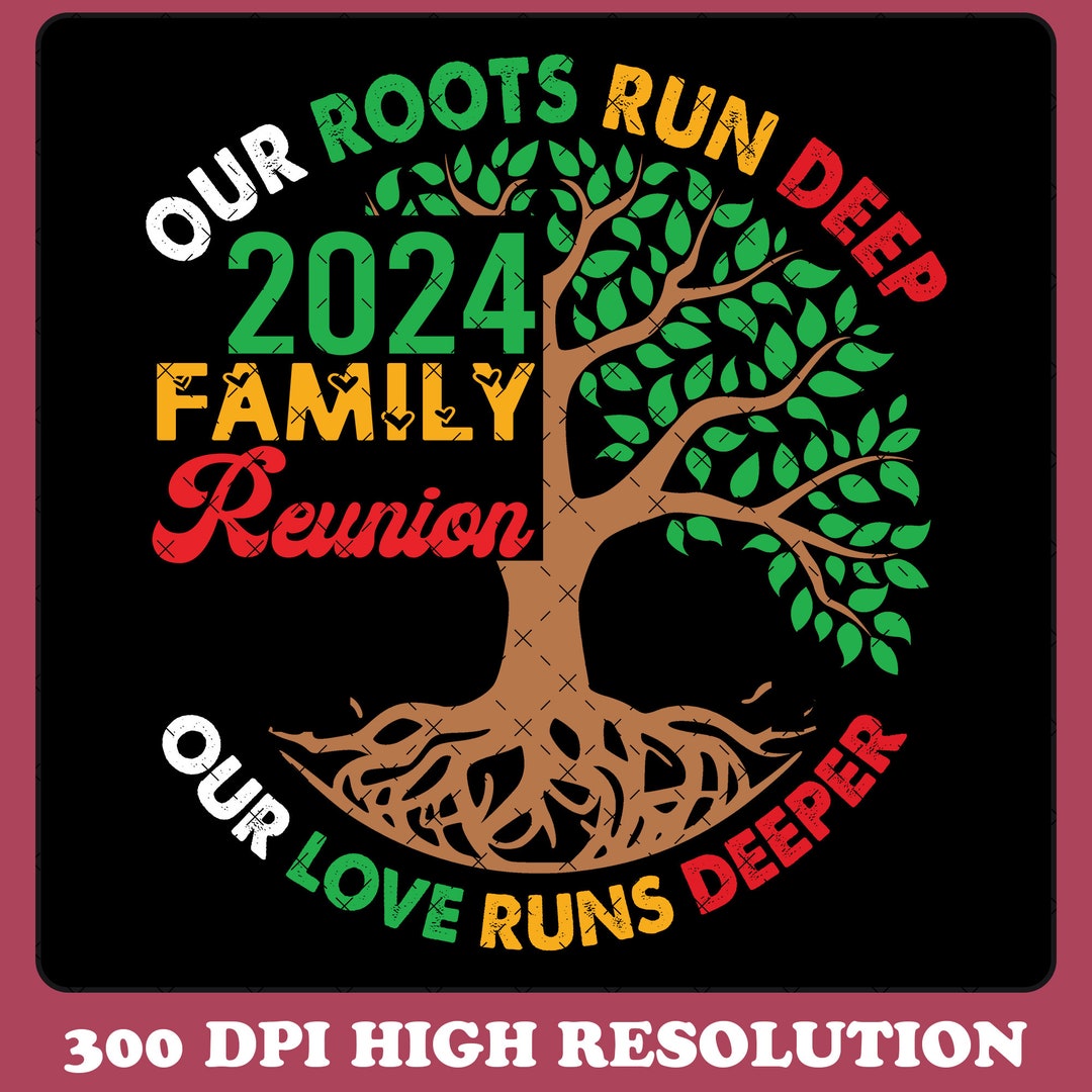 Buy Family Reunion 2024 PNG, Family Tree Digital Download, Our Roots ...