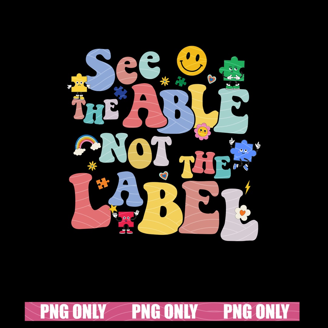 See the Able Not the Label Autism PNG, Autism Awareness Digital ...
