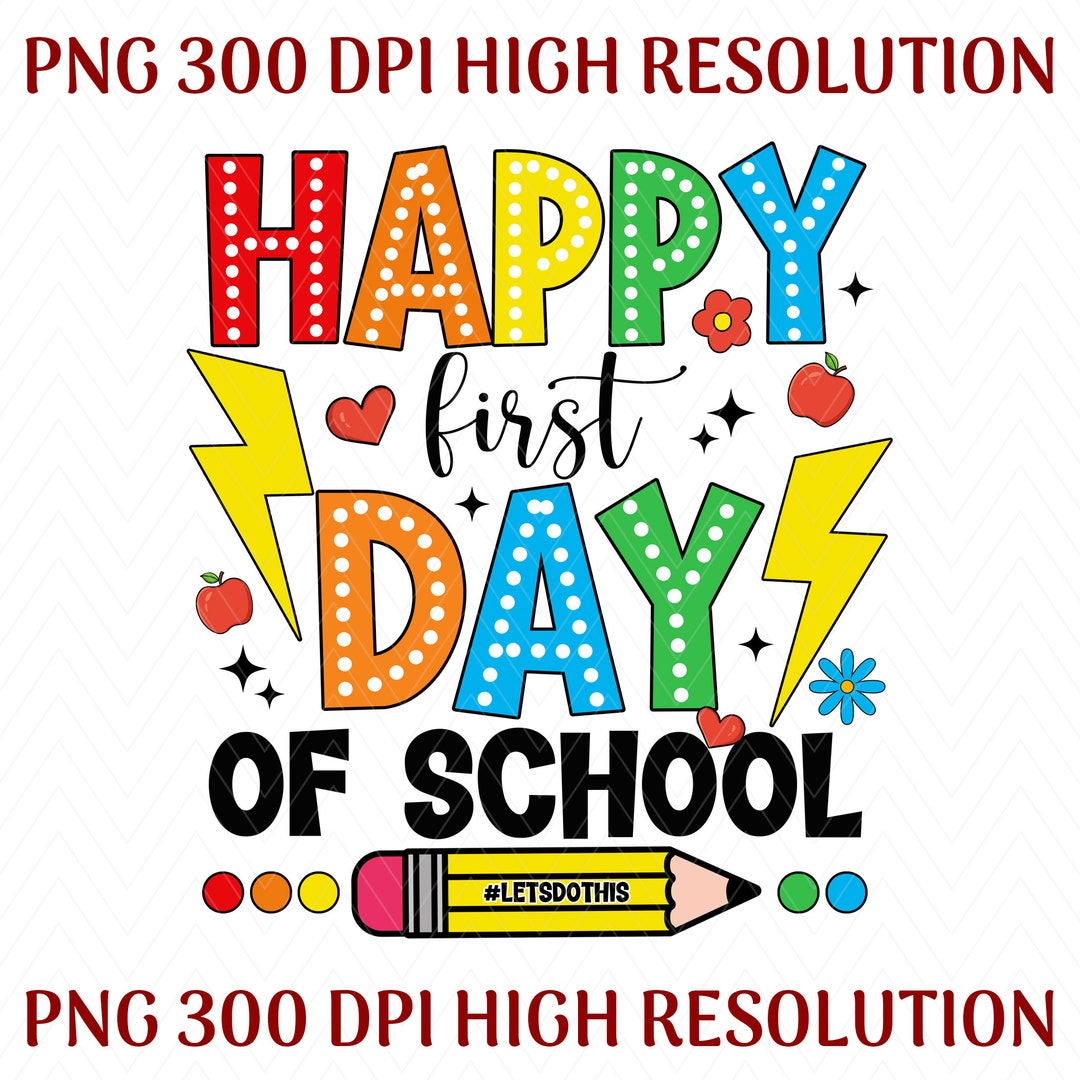 Happy First Day of School Teacher PNG, Back to School Digital Download ...
