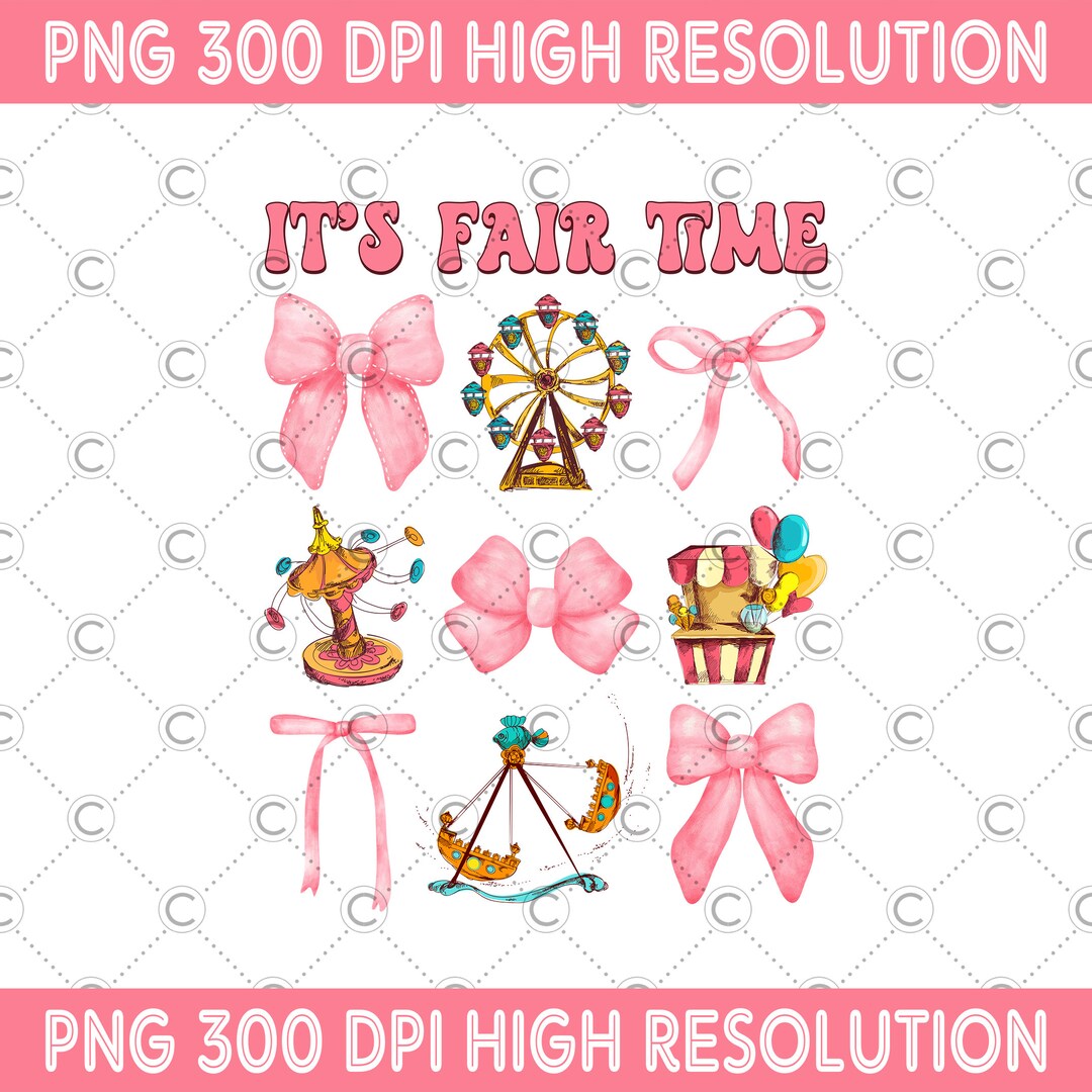 It's Fair Time PNG, State Fair Coquette Bow Digital Download, Take Me ...