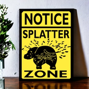 Zoo Sign Notice Splatter Zone Hippo Sign Hippopotamus - Etsy