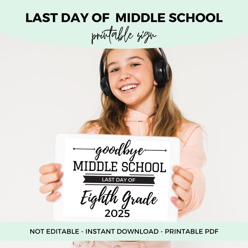 Last Day of School Photo Prop Sign: Middle & Junior High (digital ...