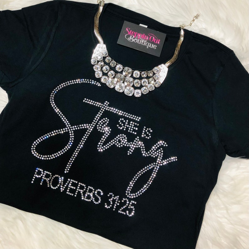 She is Strong Rhinestone Bling Shirt Proverbs Shirt - Etsy