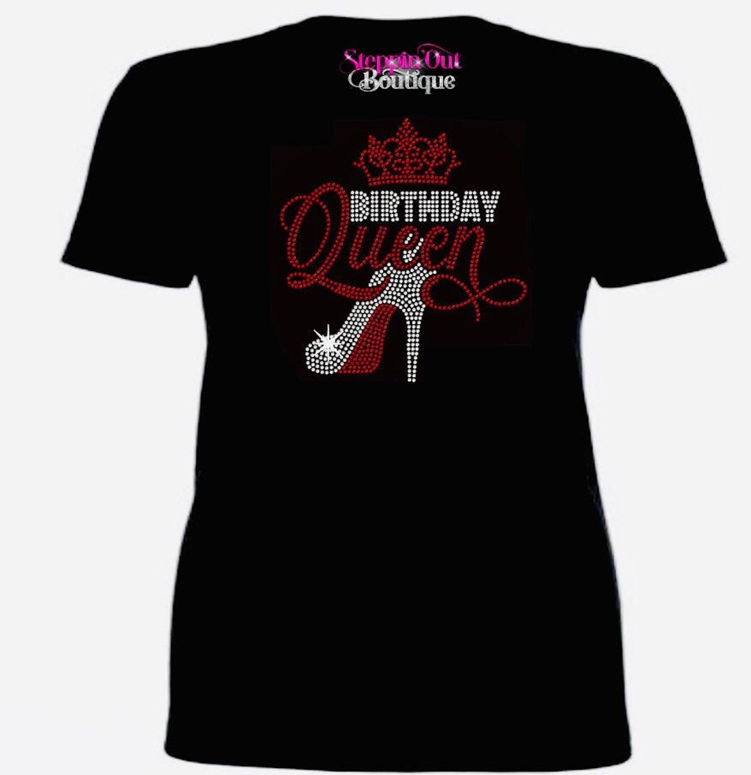 Birthday Queen Bling Shirt Birthday Queen T Shirt Womens Birthday