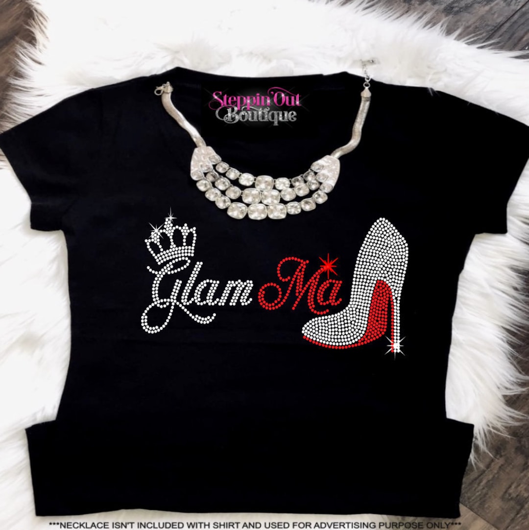Glamma Rhinestone Shirt, Glamma Bling T Shirt, Glamma T Shirt, Gigi ...
