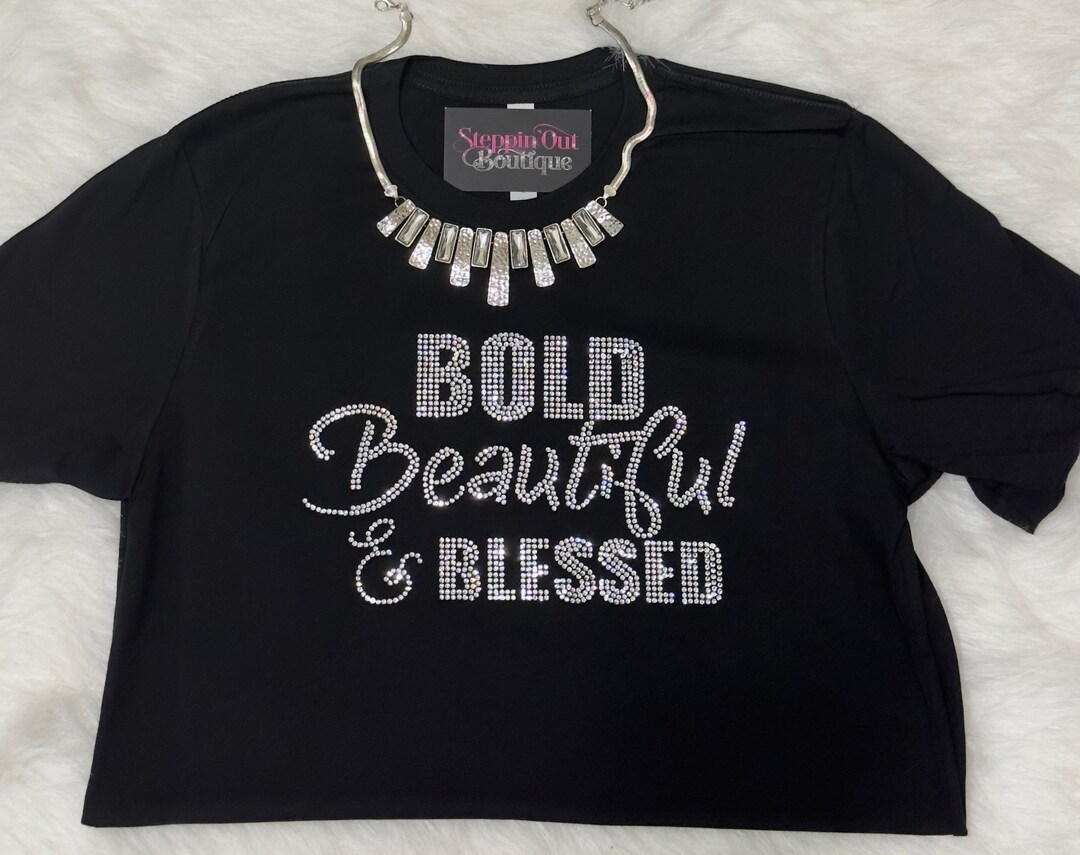 Bold Beautiful Blessed Bling Rhinestone Shirt Christian - Etsy