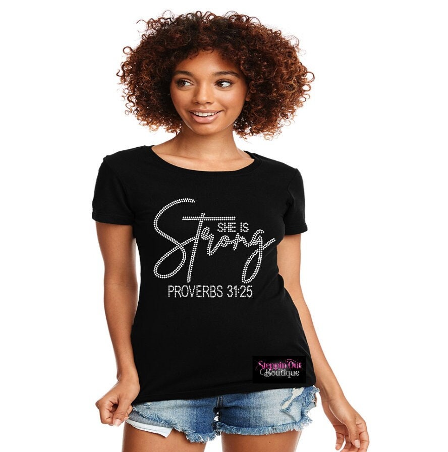 She is Strong Rhinestone Bling Shirt Proverbs Shirt | Etsy