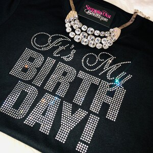 Its My Birthday Bling Shirt, Rhinestone Birthday Shirt, Birthday Rhinestone Shirt, Birthday ...