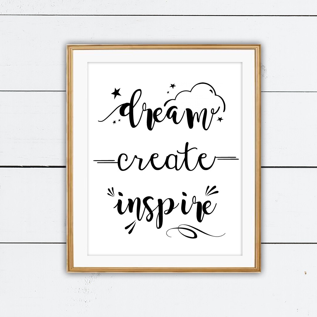 Dream Create Inspire, Dream Sign, Create Sign, Inspire Wall Art ...