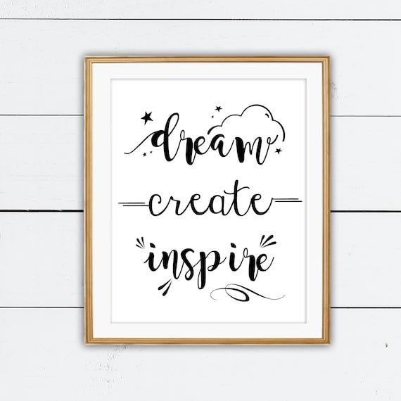 Dream Create Inspire, Dream Sign, Create Sign, Inspire Wall Art ...