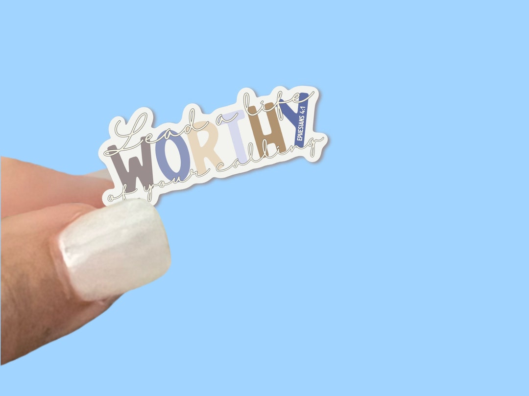 Lead a Life Worthy of Your Calling Ephesians 4:1 Christian Faith UV ...