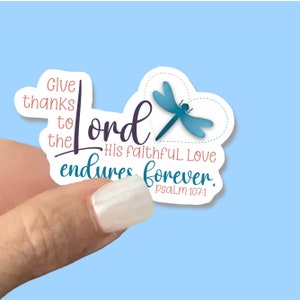 Give Thanks to the Lord His Faithful Love Endures Forever - Christian ...