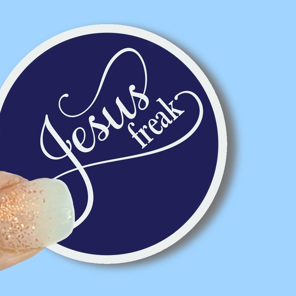 Jesus Freak Sticker - Etsy