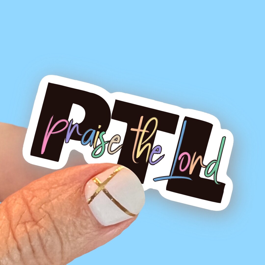 Praise the Lord, PTL, Christian Faith UV/ Waterproof Vinyl Sticker ...