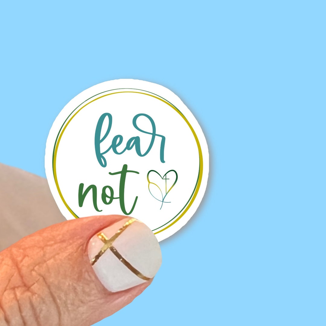 Fear Not Christian Faith UV/ Waterproof Vinyl Sticker/ Decal Choice of ...