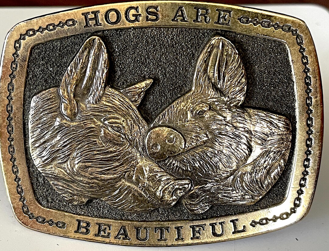 1979 the Great American Buckle, Chicago,"hogs Are Beautiful" Brass Belt ...