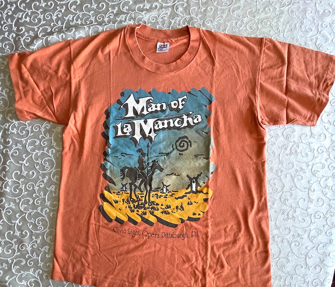 1995 Man of Lamancha, Civic Light Opera, Pittsburgh PA T-shirt, After ...