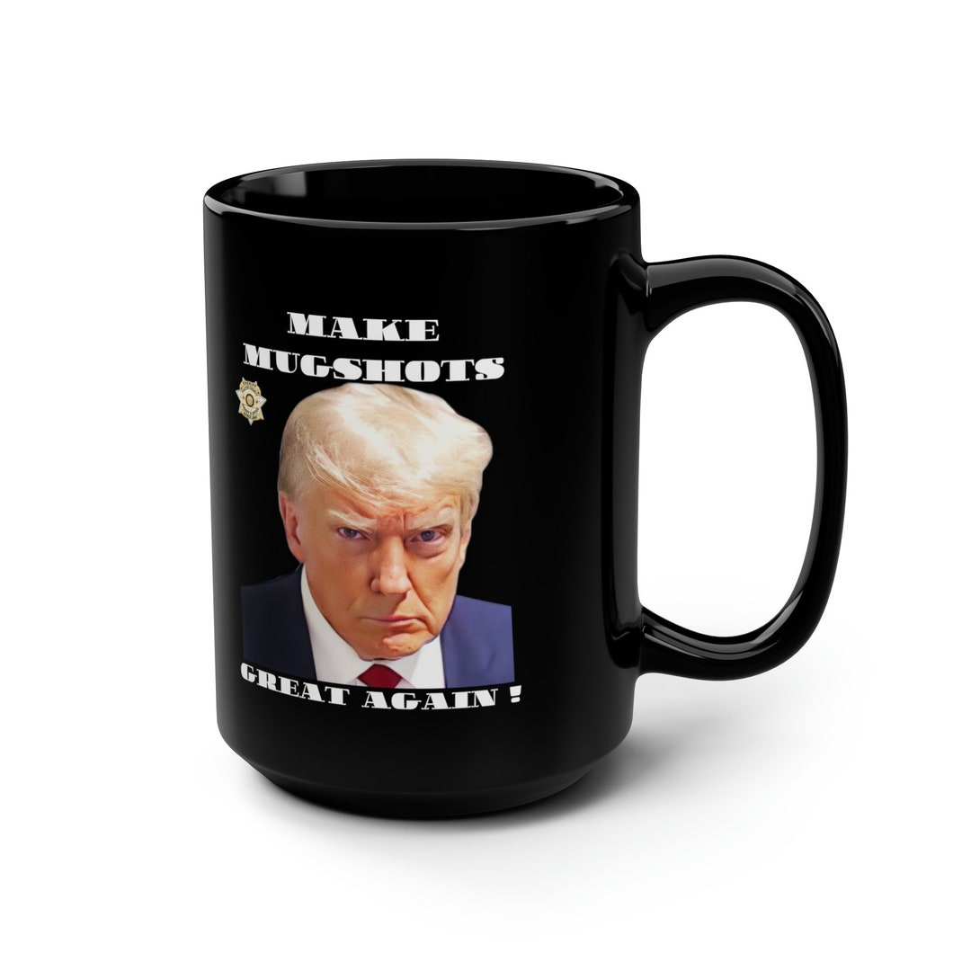 Funny Trump Mugshot Make Mugshots Great Again MAGA Mug Shot - Etsy