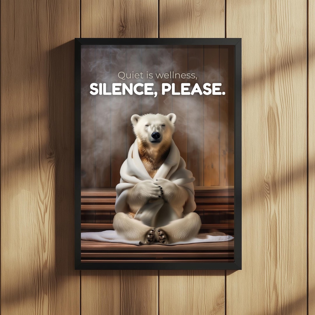 Funny Spa Wall Art, Sauna Silence Sign Printable, Polar Bear Wellness ...