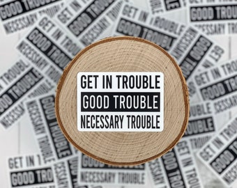Good Trouble Sticker | Etsy