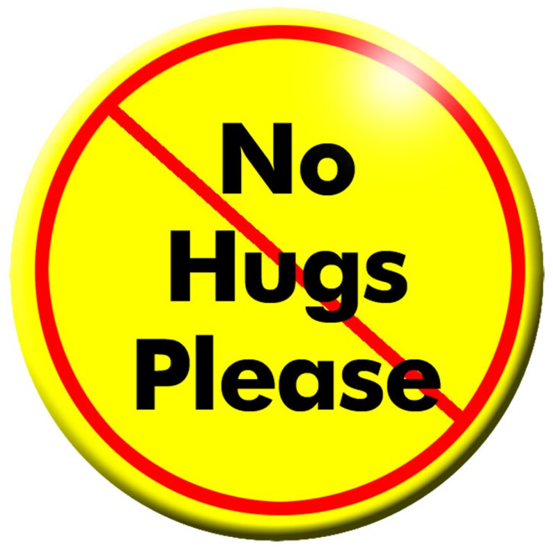 No Hugs Please Button | Etsy